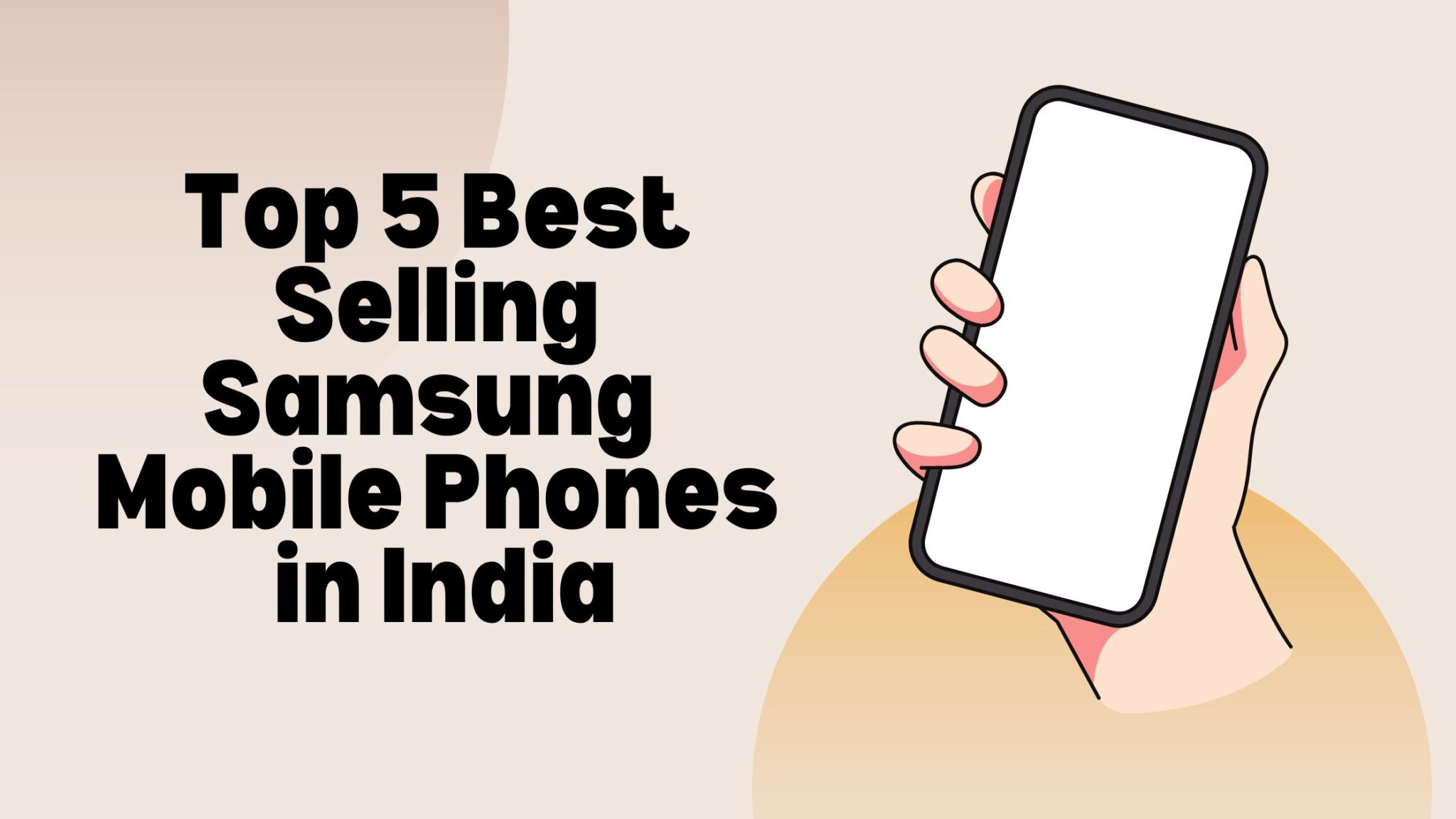 Top 5 Best Selling Samsung Mobile Phones in India